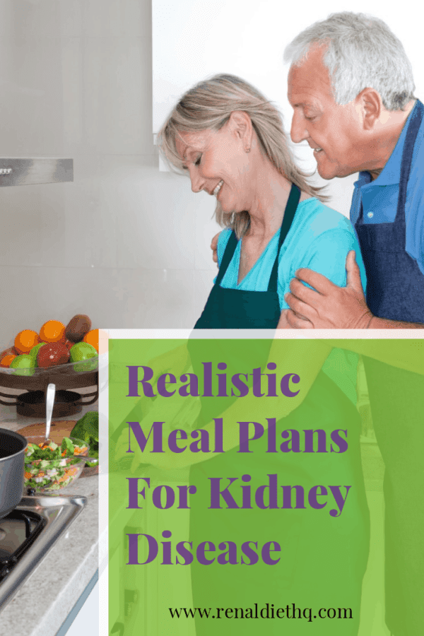 Realistic Meal Plans for People With CKD - Renal Diet HQ