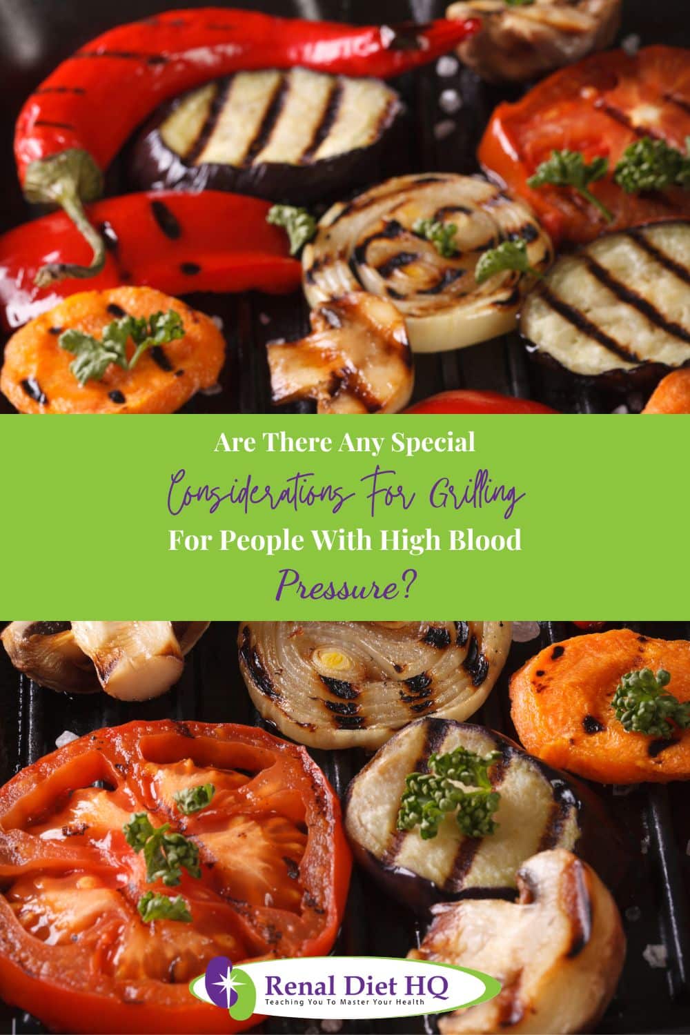 Blood Pressure Friendly Grilling Ideas for CKD Patients - Renal Diet HQ