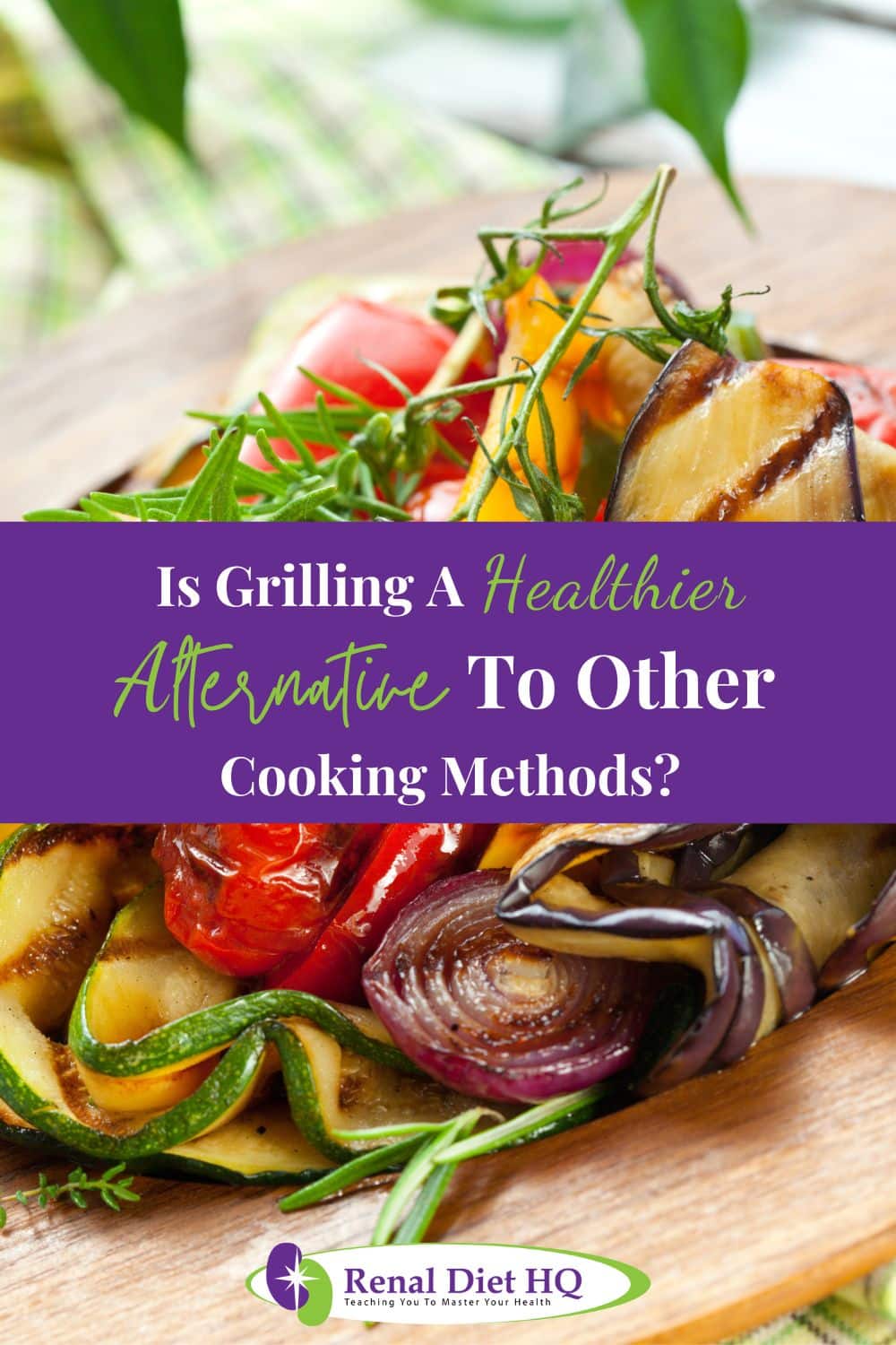 Blood Pressure Friendly Grilling Ideas for CKD Patients - Renal Diet HQ