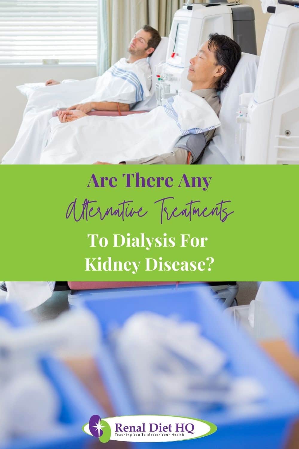 What To Expect With Dialysis - Renal Diet HQ