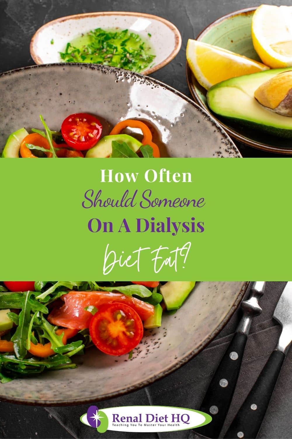 What To Eat On A Dialysis Diet - Renal Diet HQ