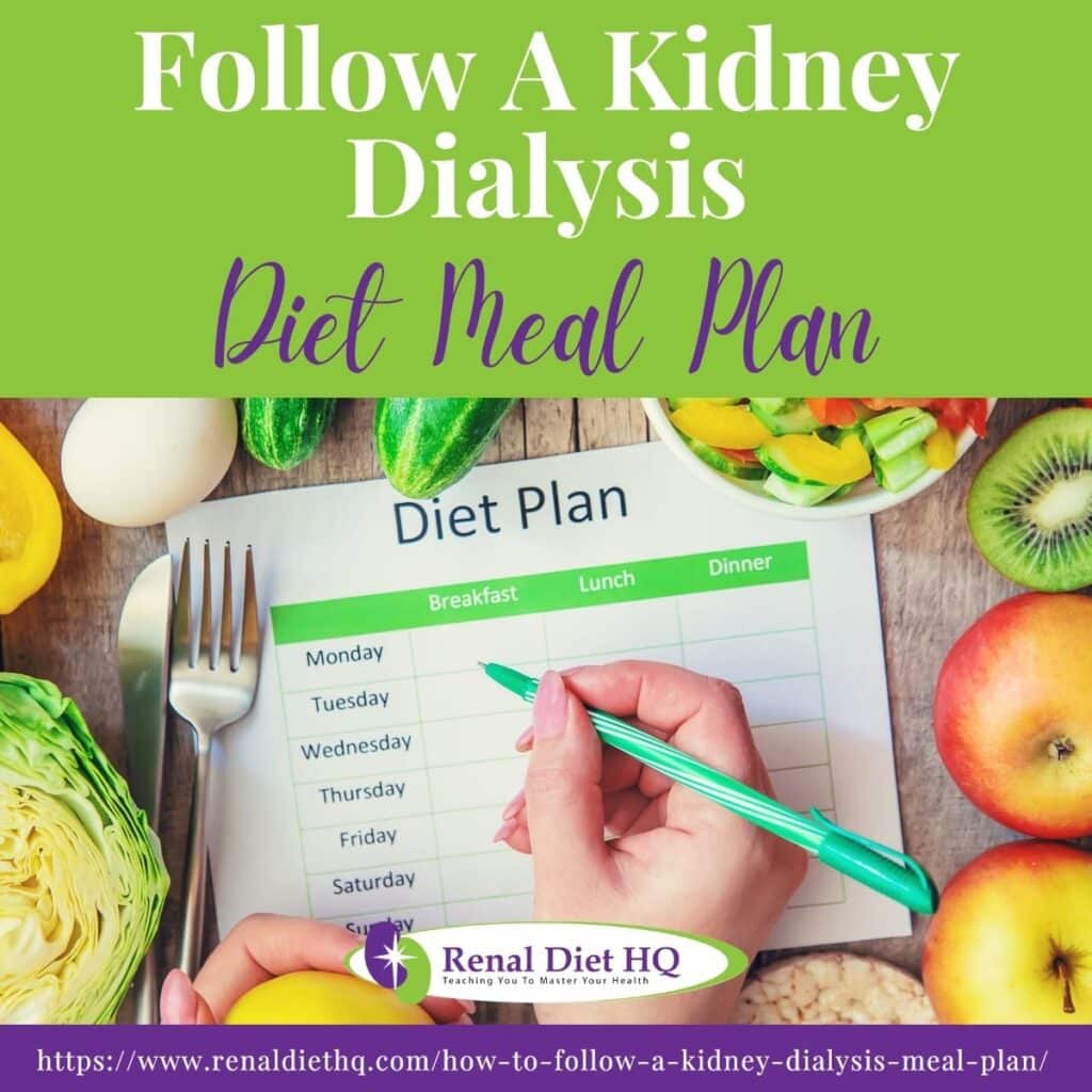 Follow A Kidney Dialysis Diet Meal Plan - Renal Diet HQ