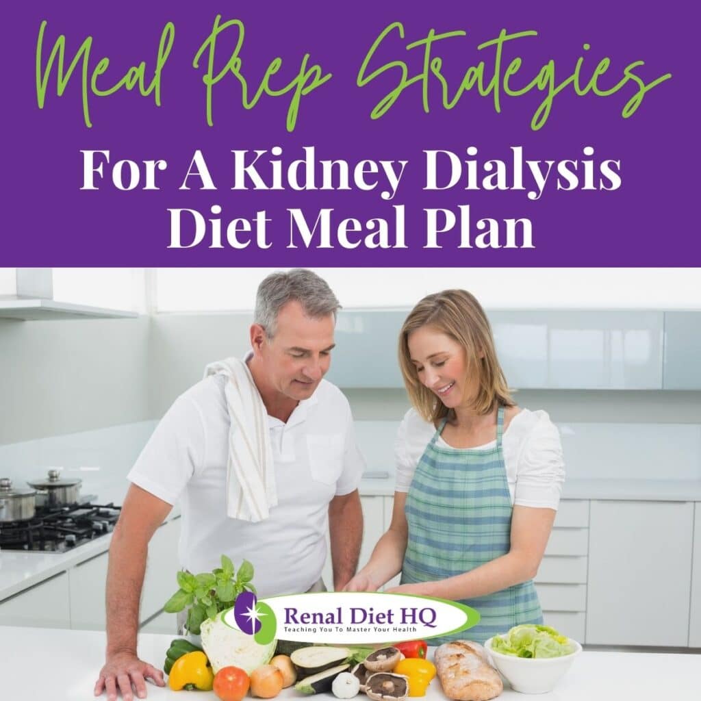 Follow A Kidney Dialysis Diet Meal Plan - Renal Diet HQ