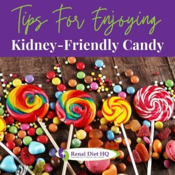 Kidney Friendly Candy - Renal Diet HQ