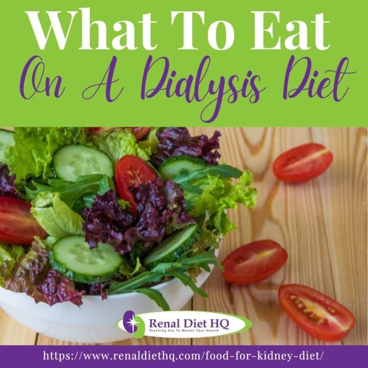 What To Eat On A Dialysis Diet - Renal Diet HQ