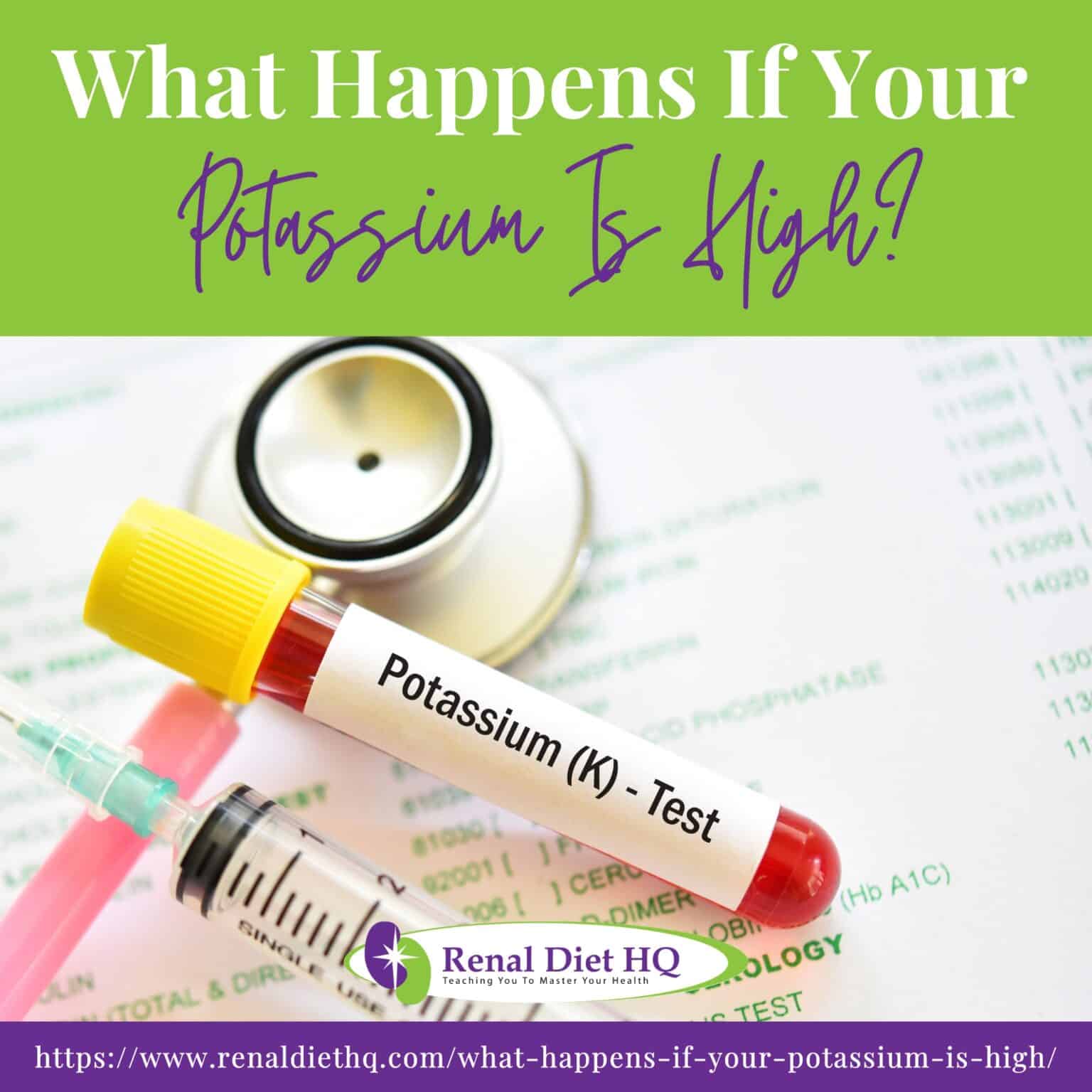 What Happens if Your Potassium Is High? - Renal Diet HQ