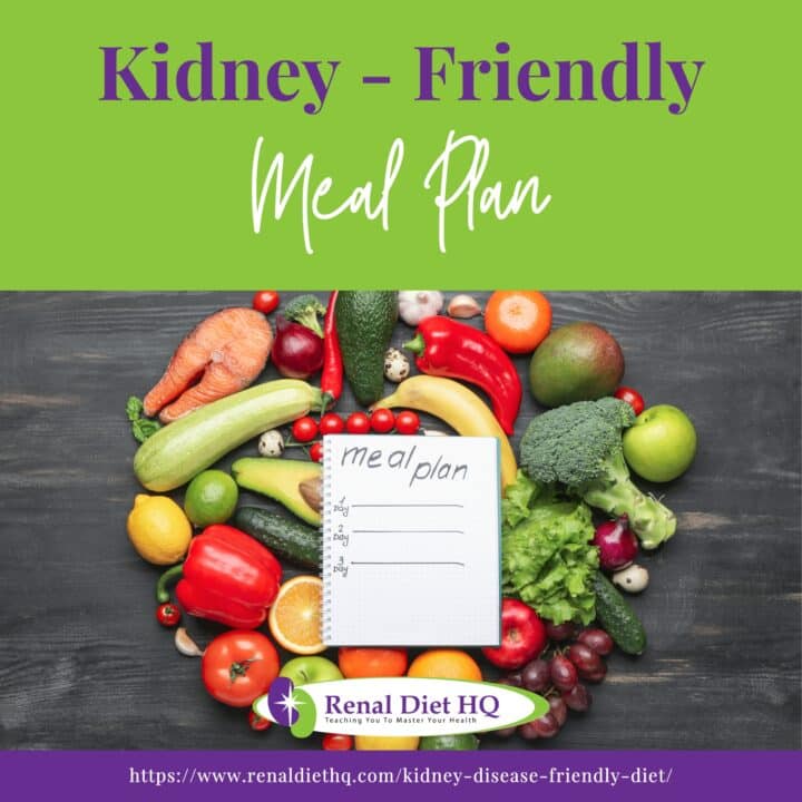Kidney Friendly Meal Plan - Renal Diet HQ